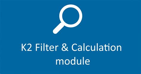 k2 filter and calculation module
