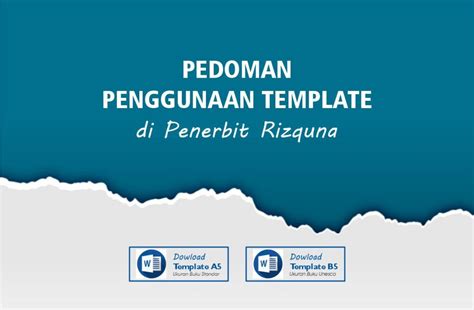 Pedoman Penggunaan Template Naskah Penerbit Rizquna