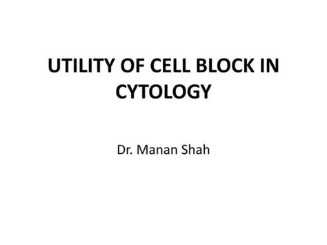 Cell Block Preparation And Its Importance Pptx