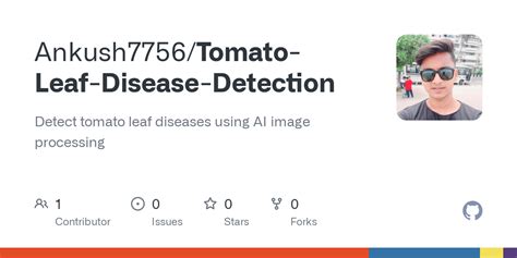 Github Ankush7756 Tomato Leaf Disease Detection Detect Tomato Leaf