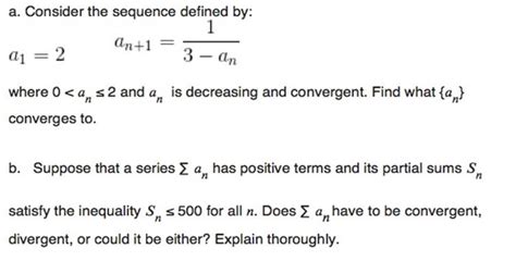 Solved Consider The Sequence Defined By A1 2 An 1 1 3 An