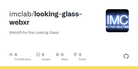 Github Imclab Looking Glass Webxr Webxr For The Looking Glass
