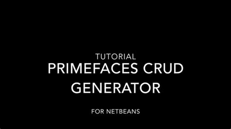 Primefaces Crud Generator Tutorial Installing From Source Updated Youtube