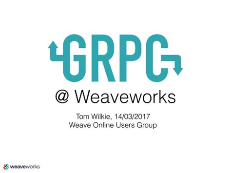 grpc weaveworks ppt