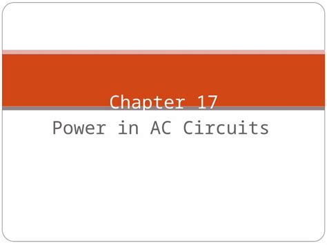 Ppt Power In Ac Circuits Chapter 17 Active Power In Dc Circuits For Example The Only Power