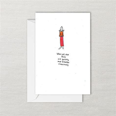when all else fails sit quietly and breathe consciously card etsy