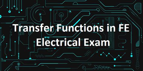 Transfer Functions In Fe Electrical Exam