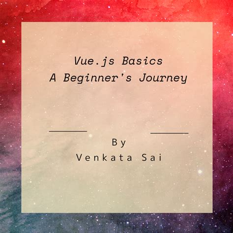 Vuejs Basics Part 4 Dynamic Lists And Interactive Events By Saisiva May 2025 Medium