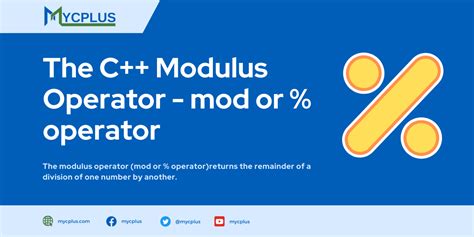 The C Modulus Operator Mod Or Operator Mycplus