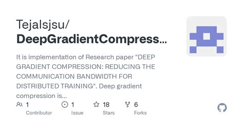 Github Tejalsjsudeepgradientcompression It Is Implementation Of Research Paper Deep