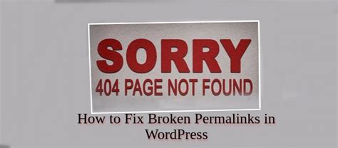 How To Fix Broken Permalinks In Wordpress Oixiesoft