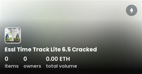 Essl Time Track Lite 6 5 Cracked Collection Opensea