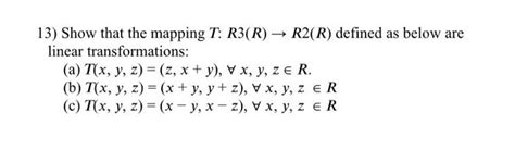 Solved 13 Show That The Mapping Tr3r→r2r Defined As