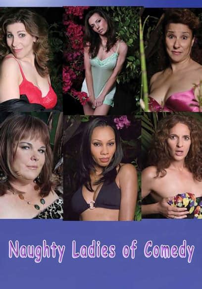Watch Naughty Ladies Of Comedy 2010 Free Movies Tubi