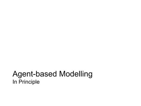 Introduction To Agent Based Modelling Pptx Physics Science
