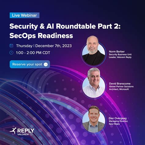 Valorem Reply On Linkedin Webinar Security And Ai Roundtable Part 2 Secops Readiness