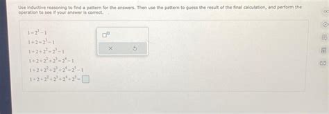 Solved Use Inductive Reasoning To Find A Pattern For The Chegg