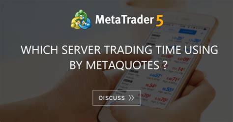 Which Server Trading Time Using By Metaquotes Trading Hours General Mql5 Programming Forum