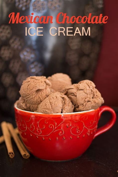 Mexican Chocolate Ice Cream Love From The Oven Mexican Chocolate