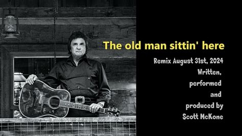 Remix The Old Man Sittin Here Youtube