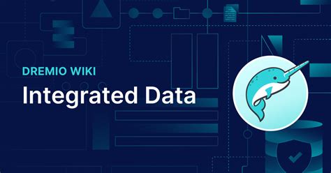 What Is Integrated Data Dremio