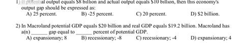 Solved I If Potential Output Equals S8 Billion And Actual