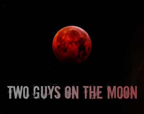 Two Guys On The Moon By Sulcata Brendan Mcleod