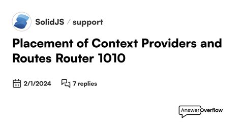 Placement Of Context Providers And Routes Router 1010 Solidjs