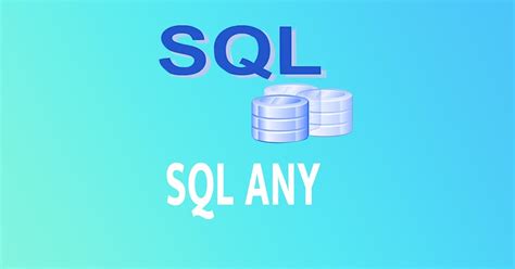 Sql Any