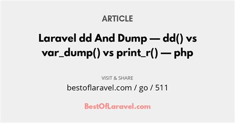 Learn The Difference Dd Vs Vardump Vs Printr In Laravel And Php