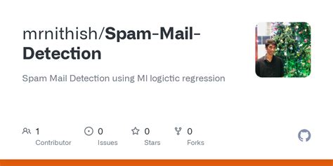 GitHub Mrnithish Spam Mail Detection Spam Mail Detection Using Ml Logictic Regression