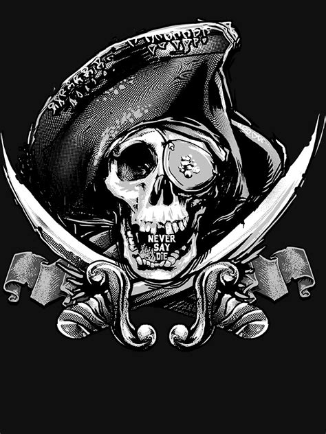 Never Say Die One Eyed Willie T Shirt By Jimiyo Redbubble