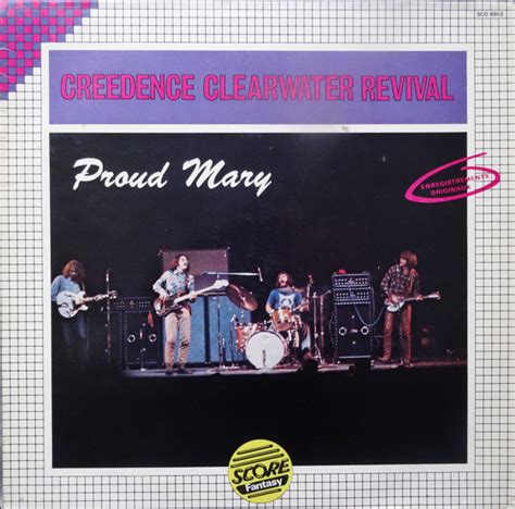 Creedence Clearwater Revival Proud Mary 1981 Vinyl Discogs