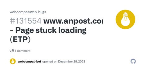 Page Stuck Loading Etp · Issue 131554 · Webcompat