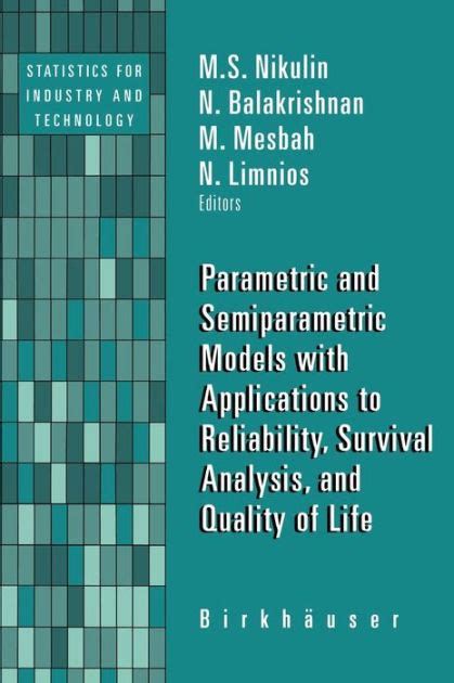Parametric And Semiparametric Models With Applications To Reliability