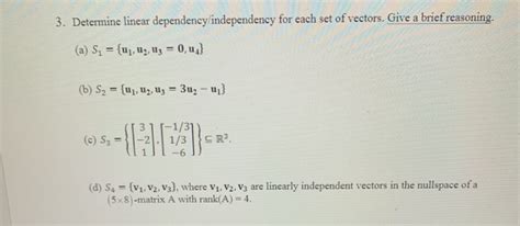 Solved 3 Determine Linear Dependencyindependency For Each