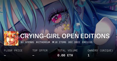 Crying Girl Open Editions Collection Opensea