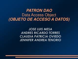 Ppt Patron Dao Data Access Object Objeto De Acceso A Datos