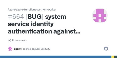 Bug System Service Identity Authentication Against Azure Sql Doesnt Work · Issue 664 · Azure
