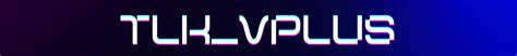 TLK VPLUS Stream Watch Live On Kick