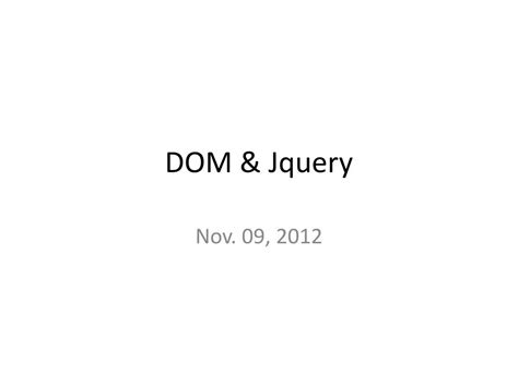 PPT DOM Jquery PowerPoint Presentation Free Download ID
