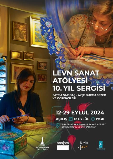 Levn Sanat Atölyesi 10 Yıl Sergisi 29 Eylül 2024 Ahmed Adnan Saygun Sanat Merkezi Izmirmag