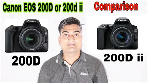 Canon Eos 200d Vs 200d Mark Ii Comparison In Hindi Youtube