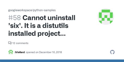 Cannot Uninstall Six It Is A Distutils Installed Project · Issue