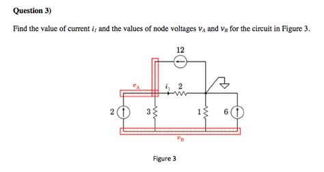 Solved Find The Value Of Current I1 And The Values Of Node