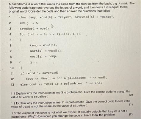 Solved A Palindrome Is A Word That Reads The Same From The