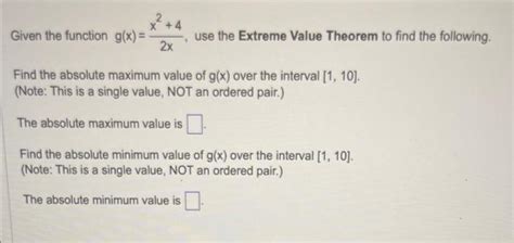 Solved Given The Function Gx2xx24 Use The Extreme Value