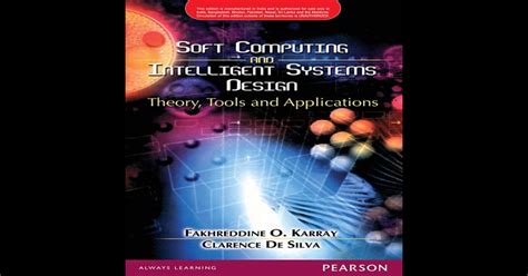 Soft Computing And Intelligent Systems Design Theory Tools And Applications Padhega India