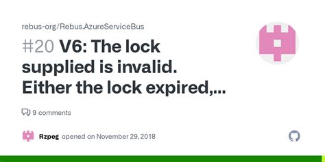 V6 The Lock Supplied Is Invalid Either The Lock Expired Or The Message Has Already Been