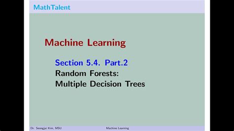 Mathtalent Machine Learning Section 54 Part 2 Random Forests